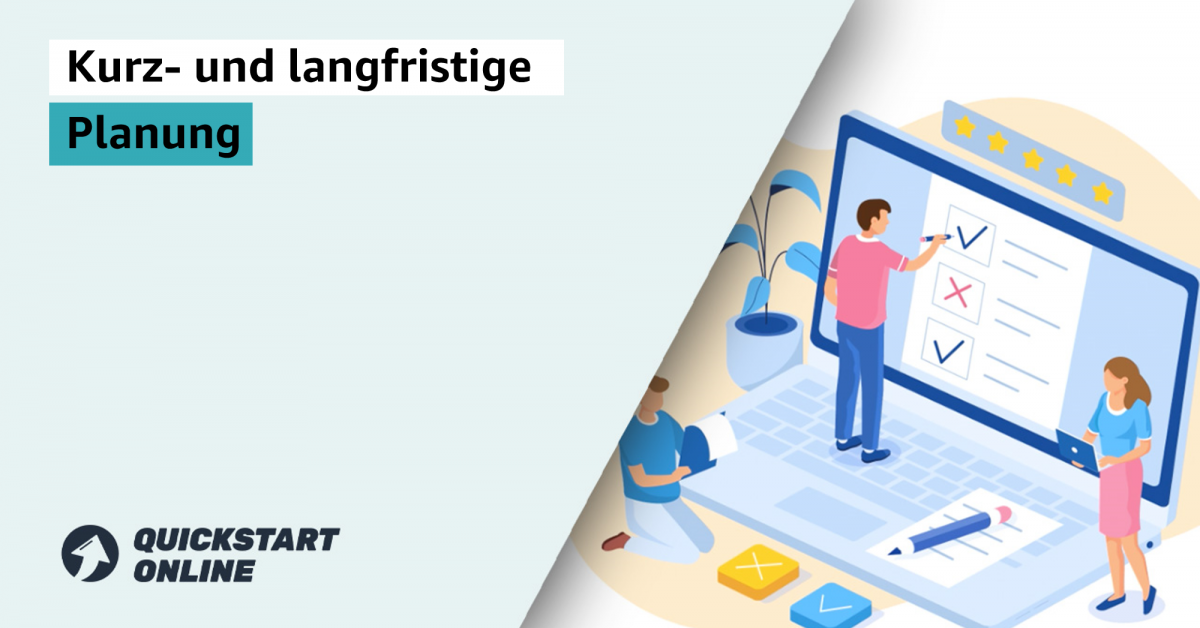 Kurz- und langfristige Planung - Quickstart Online